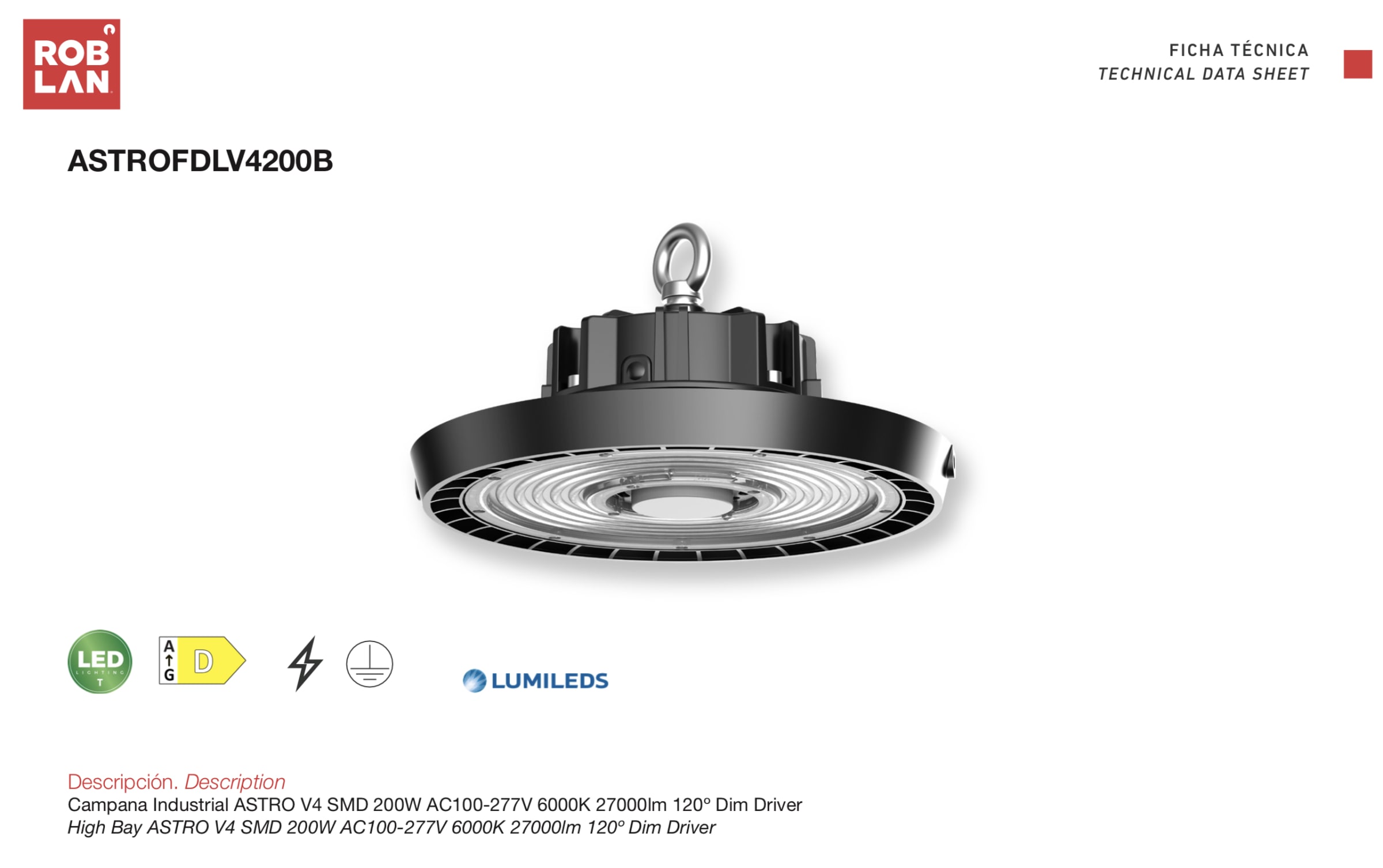 CAMPANA LED ROBLAN 200W 6500K 27000Lm 100-277V IP66 DIMMABLE | Nuevo URNAV