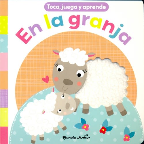 Toca, juega y aprende en la granja | Rincón del Libro