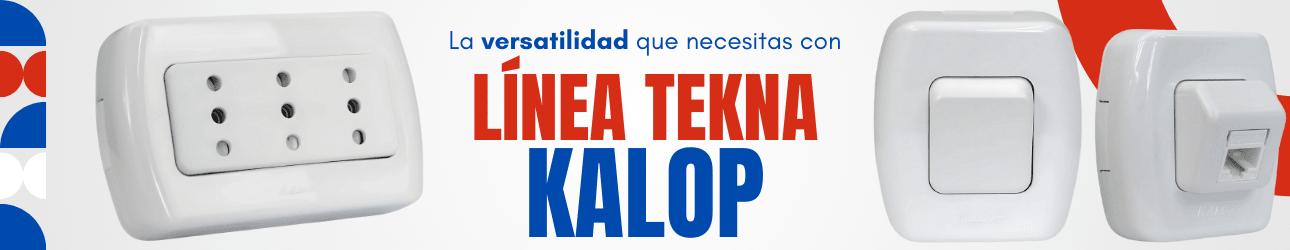 LINEA TEKNA KALOP | Materiales Electricos