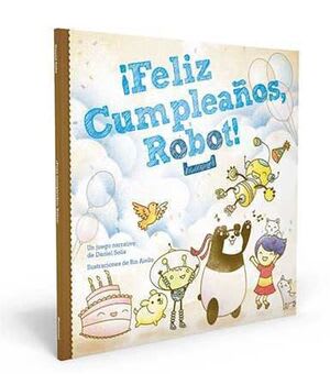 Feliz Cumpleaños Robot | Guild Dreams