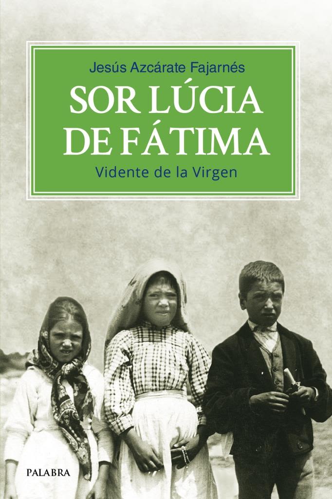 SOR LUCIA DE FATIMA. VIDENTE DE LA VIRGEN - DB875 | Libros Proa