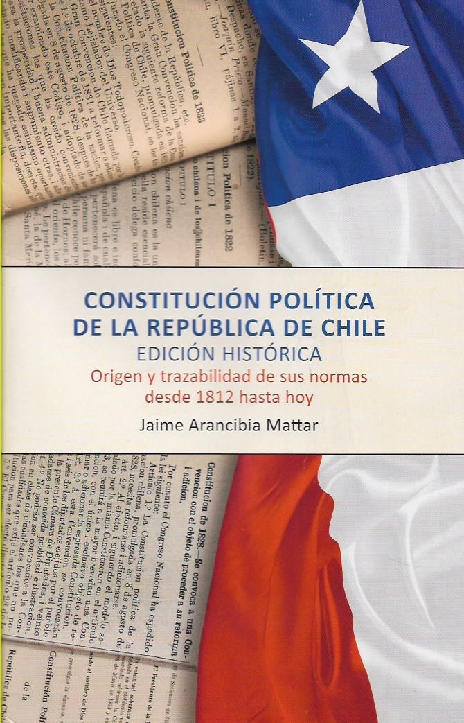 CONSTITUCION POLITICA DE CHILE. EDICION HISTORICA | Libros Proa