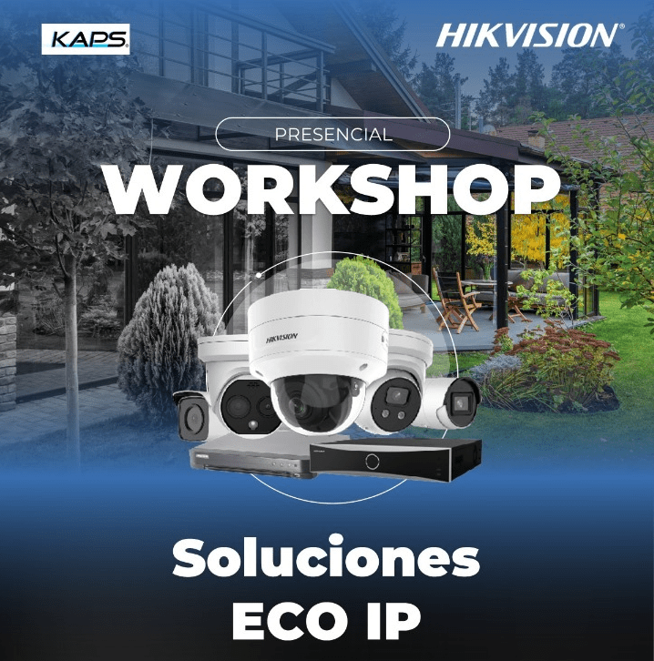 ¡No te pierdas el Workshop de Soluciones ECO IP Hikvision en Rancagua! | KAPS Camaras de ...