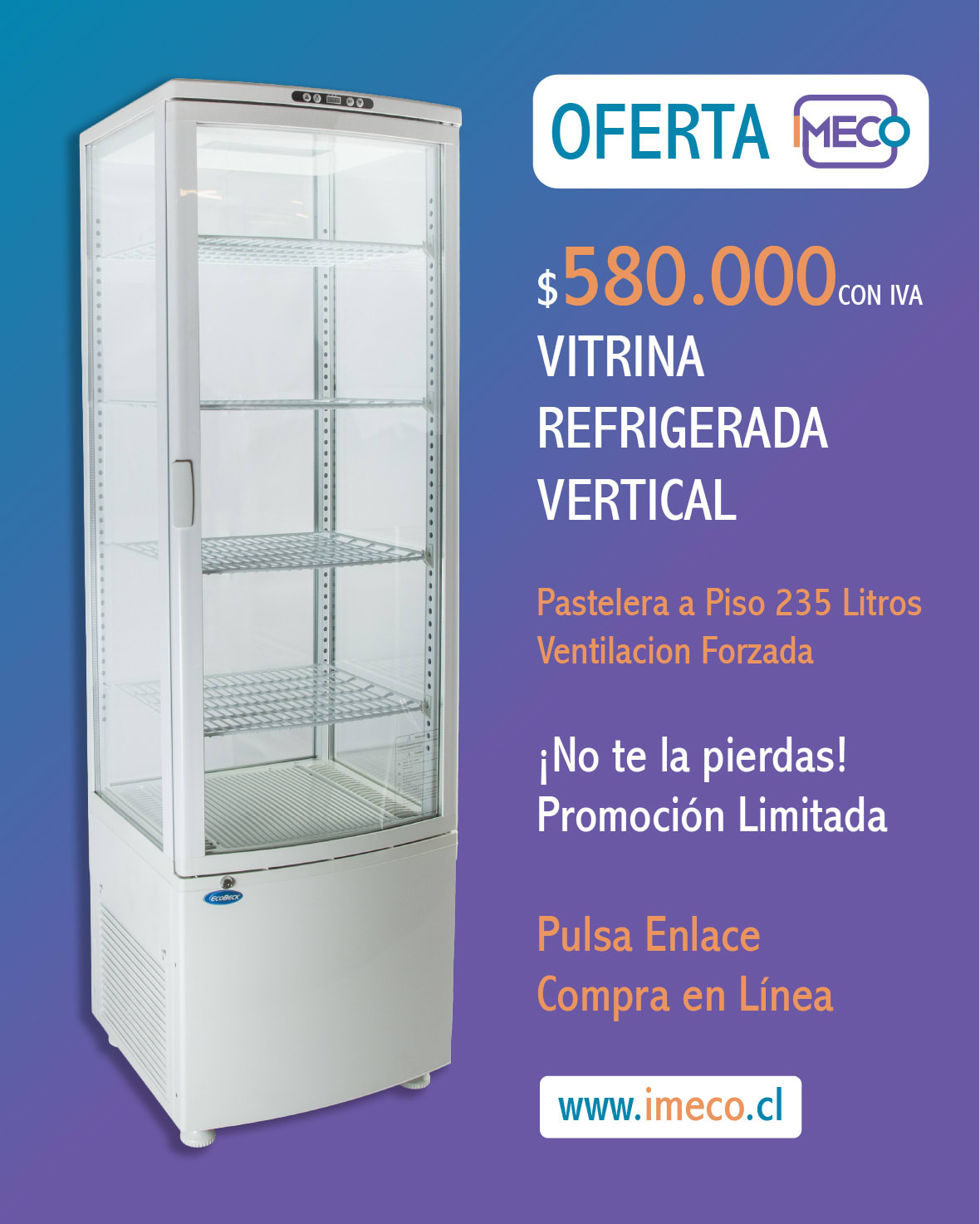 VITRINA VERTICAL REFRIGERADA | IMECO
