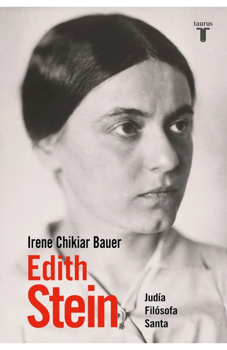 EDITH STEIN: JUDIA, FILOSOFA, SANTA | Vuelan Los Libros
