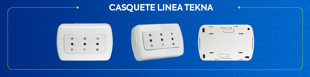 Casquete Linea Tekna | Ferrelectrica Materiales Electricos