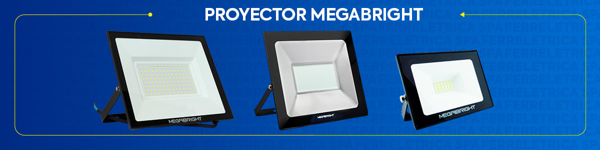Proyector MEGABRIGHT | Ferrelectrica Materiales Electricos