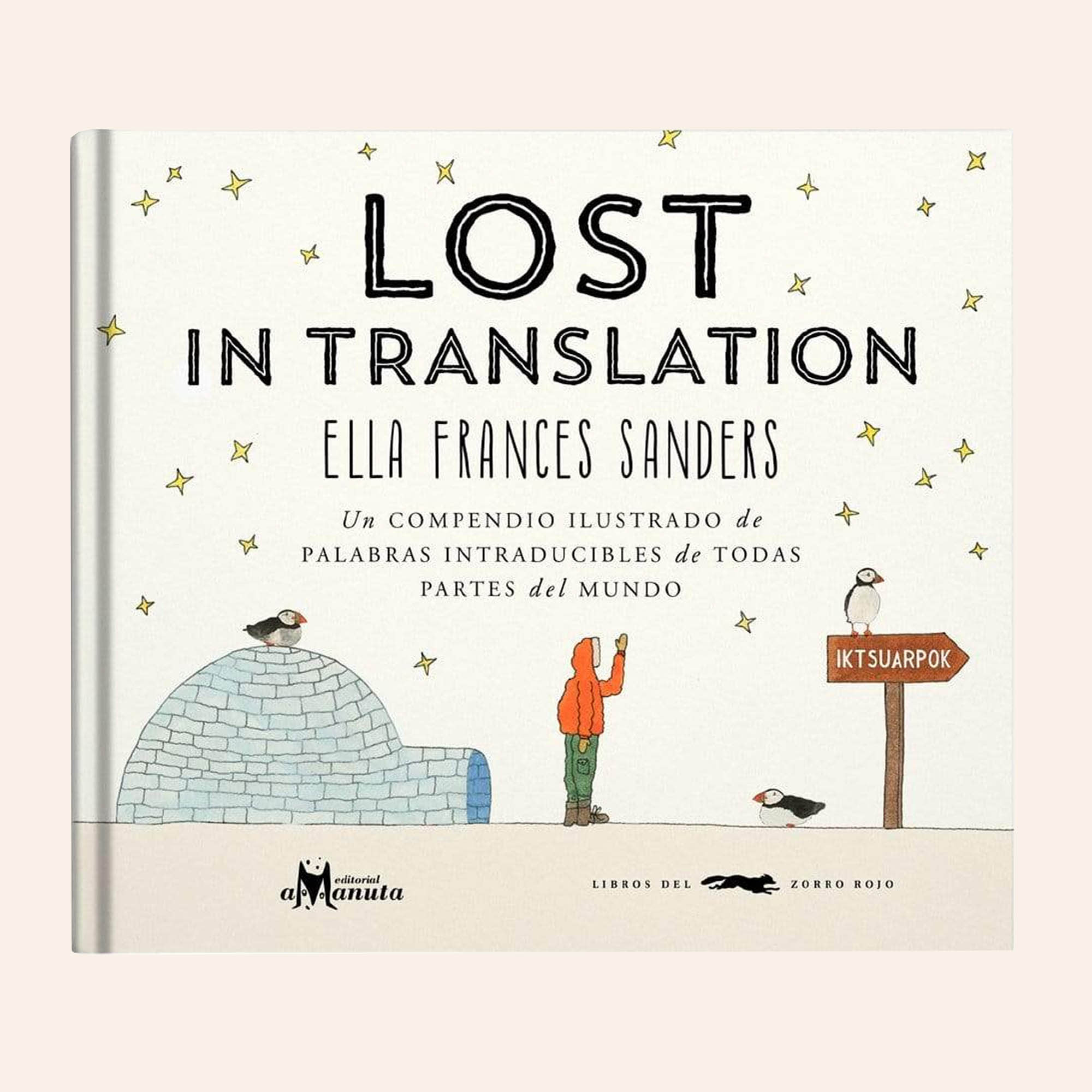 Lost in translation | Ella Frances Sanders | Una casa de Cartón