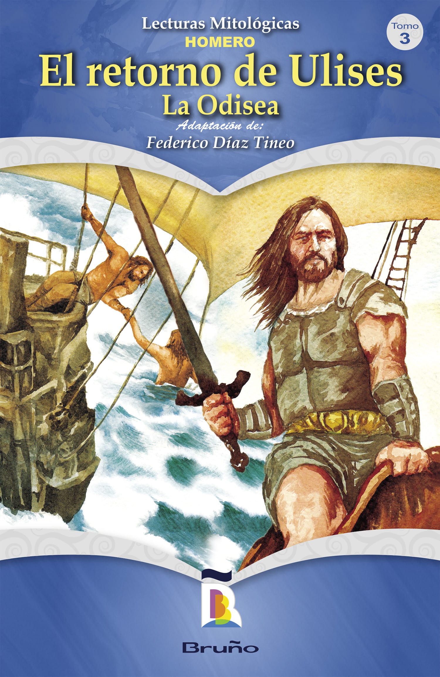 LECTURAS MITOLOGICAS: HOMERO. EL RETORNO DE ULISES. LA ODISEA - FEDERICO DIAZ TINEDO | Librería ...