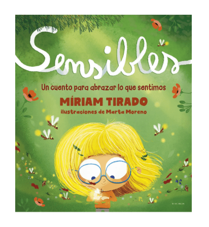 SENSIBLES: UN CUENTO PARA ABRAZAR LO QUE SENTIMOS | Librería Paisajes ...