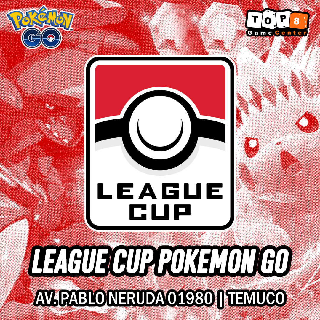 League Cup Pokemon GO Pablo Neruda Temuco (31 de Enero) | Top 8 Game Center