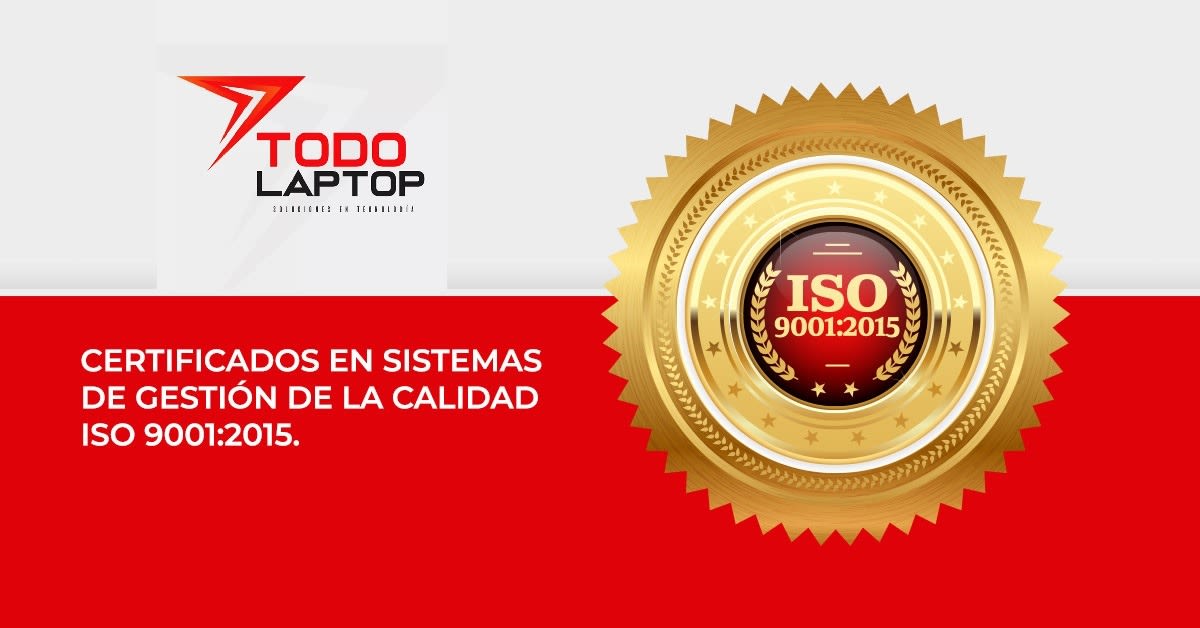 Calidad ISO 9001 | Todo Laptop