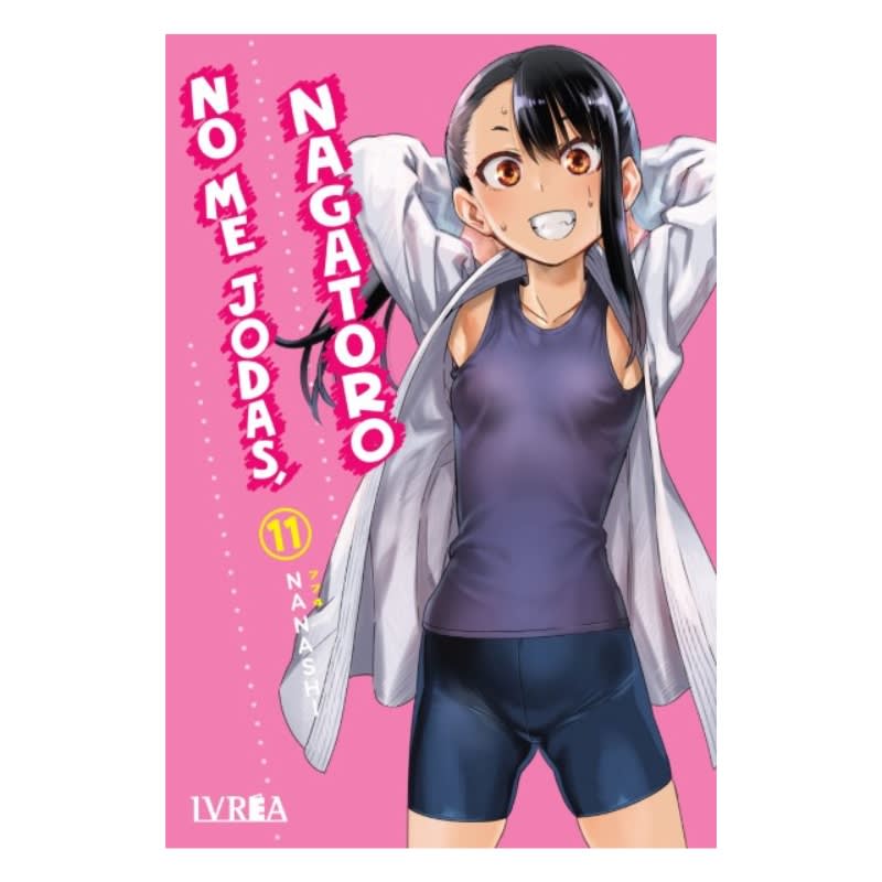 NO ME JODAS, NAGATORO 11 - IVREA ARG | Tsuki Manga Store