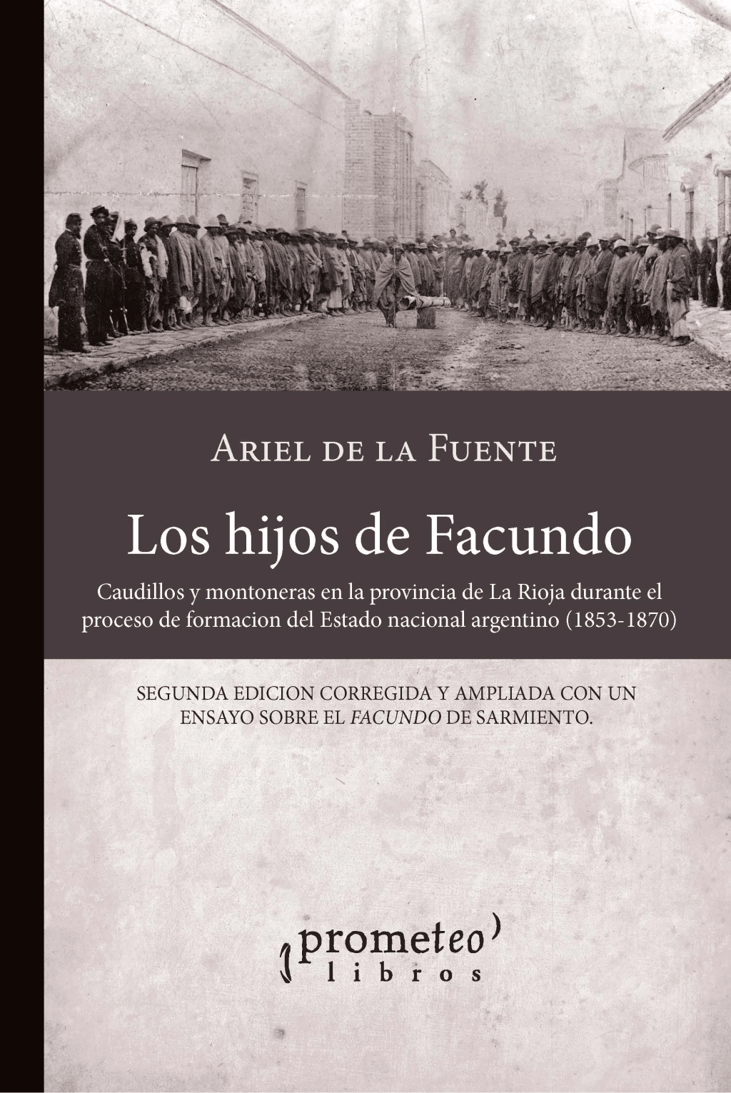HIJOS DE FACUNDO, LOS. EDICION AMPLIADA | Odisea Libros