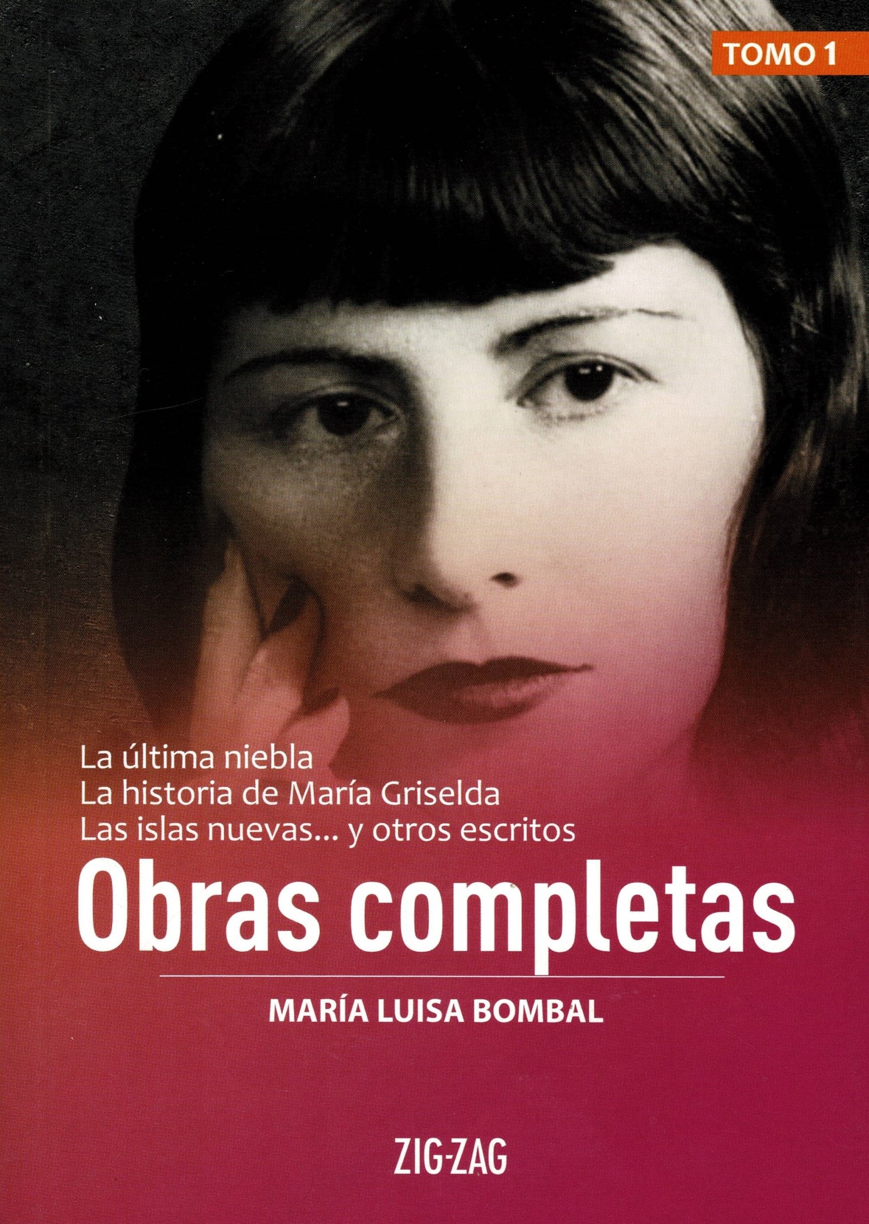 TOMO 1 - OBRAS COMPLETAS DE MARIA LUISA BOMBAL | Alerce Literario