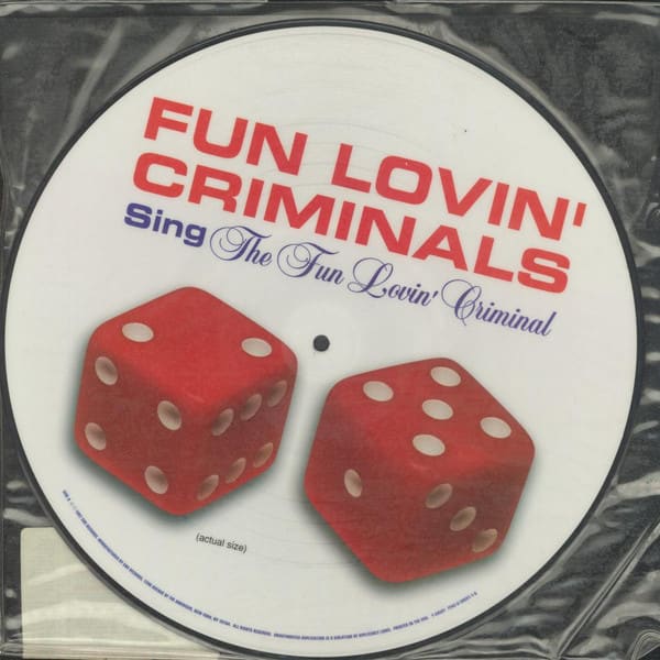 FUN LOVIN' CRIMINALS - SING THE FUN LOVIN' CRIMINAL | Nextime Records