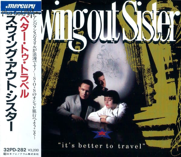 SWING OUT SISTER CD ITS BETTER TO TRAVEL - JPN | Nextime Records